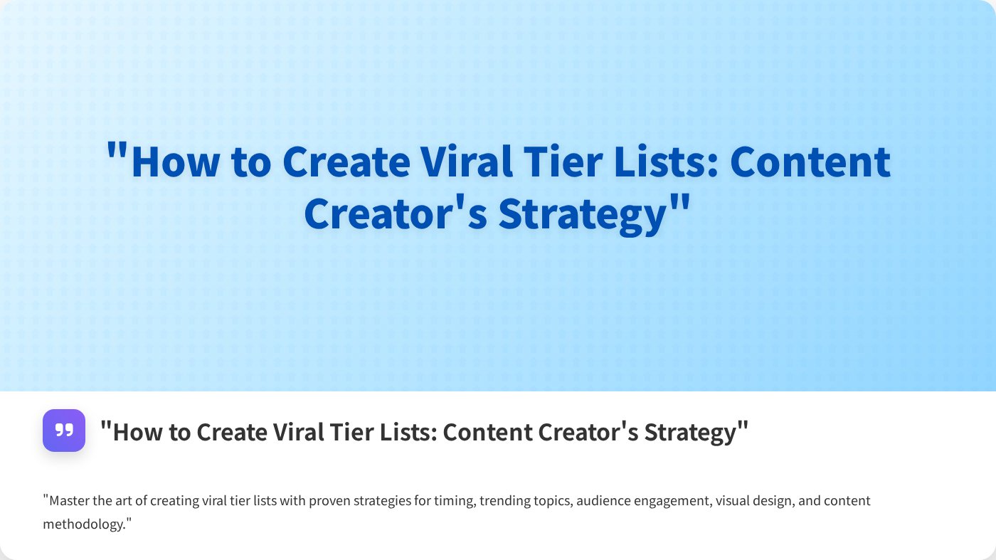 How to Create Viral Tier Lists: Content Creator's Strategy | Custom ...