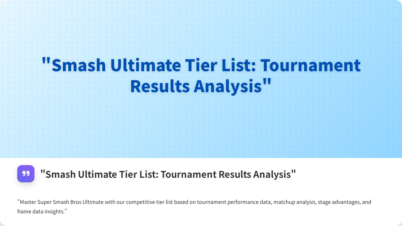 Smash Ultimate Tier List: Tournament Results Analysis | Custom Tier ...