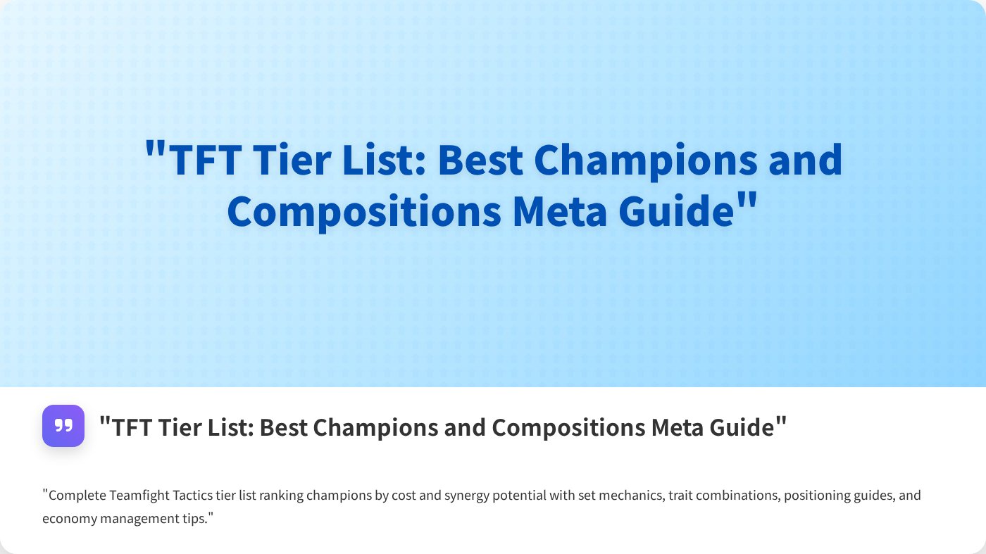TFT Tier List: Best Champions and Compositions Meta Guide | Custom Tier ...